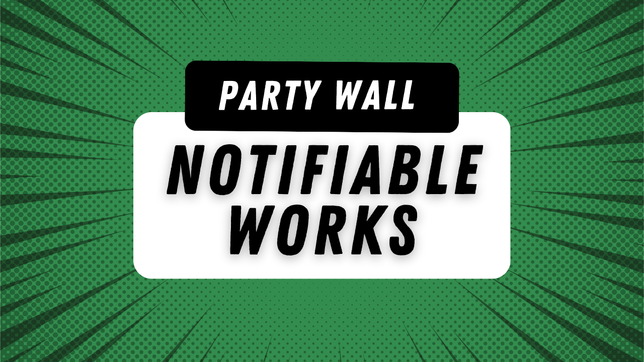 Notifiable Works - Party Wall Notice - harrisonclarke.co.uk