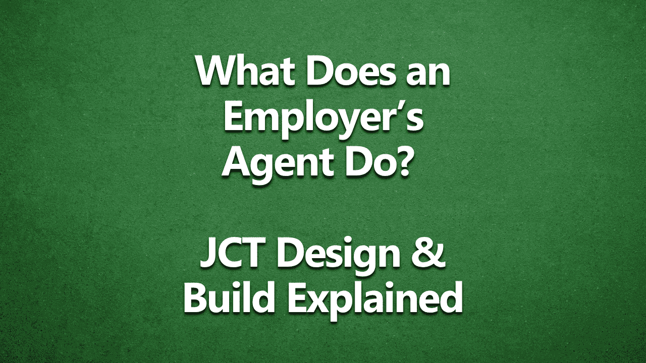 What Does an Employer’s Agent Do? JCT Design & Build Explained - harrisonclarke.co.uk