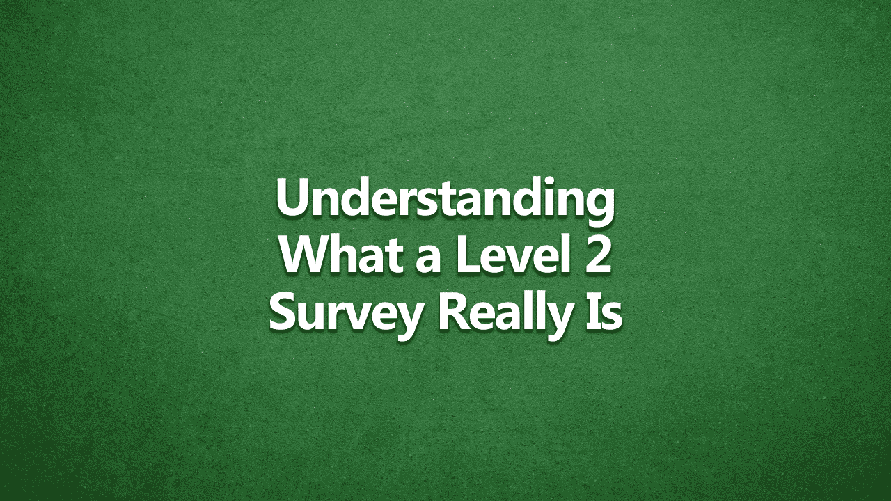Understanding What a Level 2 Survey Really Is - harrisonclarke.co.uk